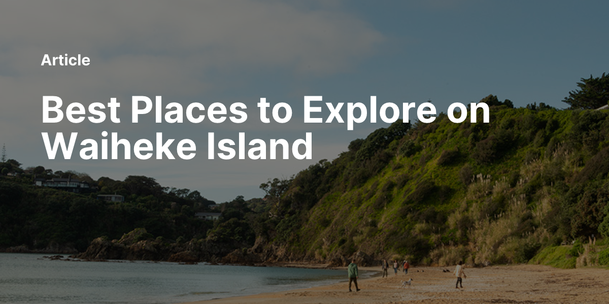 Best Waiheke Restaurants & Must-Visit Spots on the Island | Waiheke ...